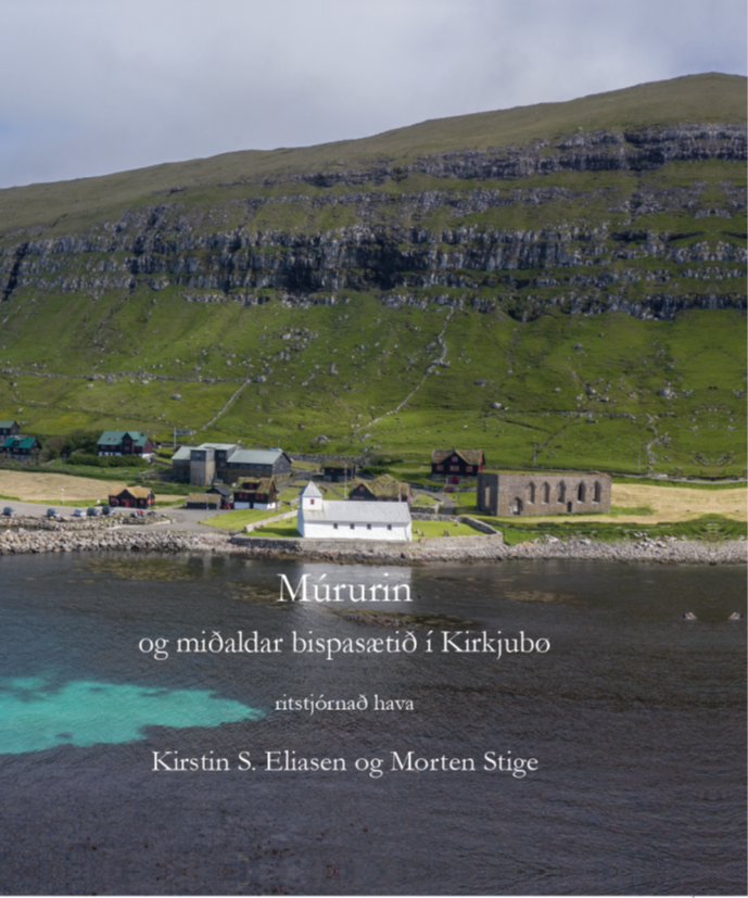 Múrurin og miðaldar bispasætið í Kirkjubø - H.N. Jacobsens Bókhandil